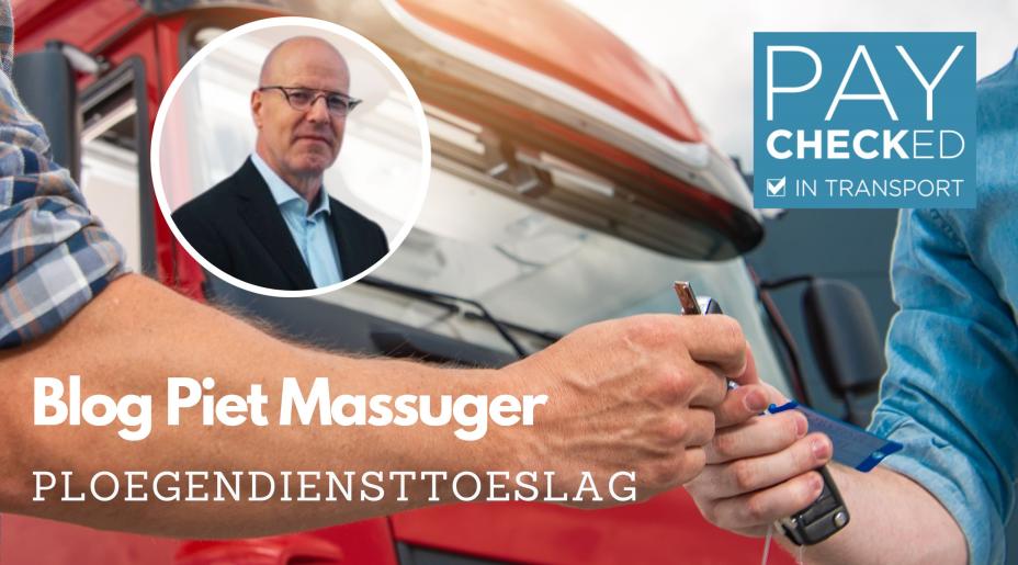Blog Piet Massuger: Ploegendiensttoeslag | PayChecked